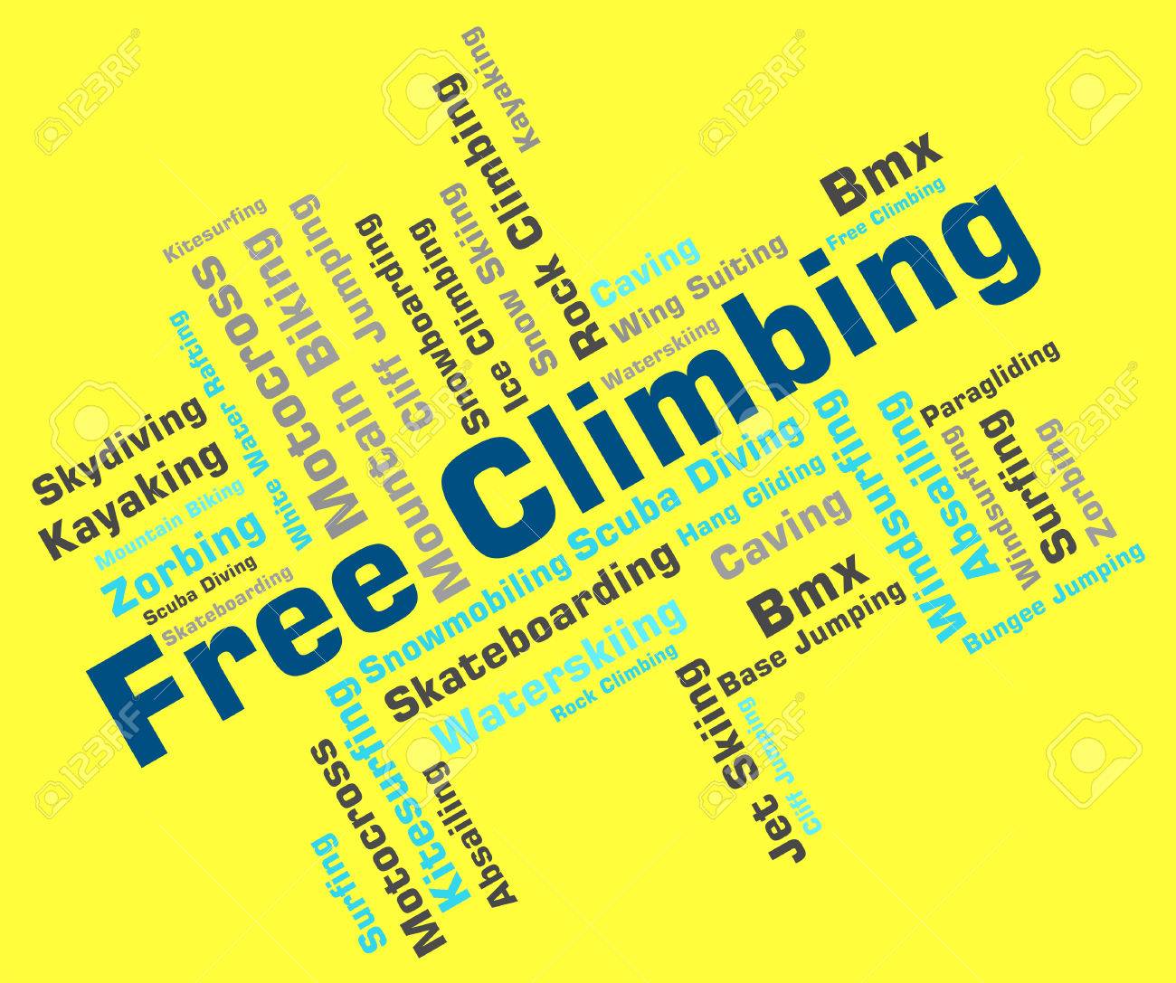 Free Climbing Worter Anzeige Text Berge Und Bergsteiger Lizenzfreie Fotos Bilder und Stock Fotografie. Image 41880733